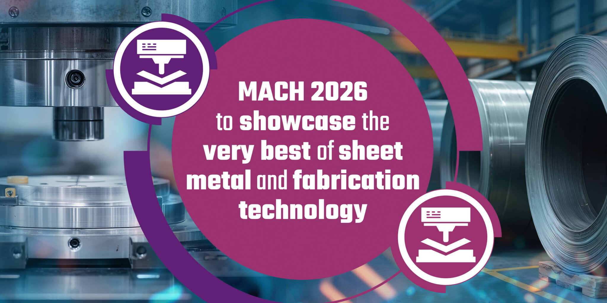 MACH 2026 to showcase the best of sheet metal and fabrication technology